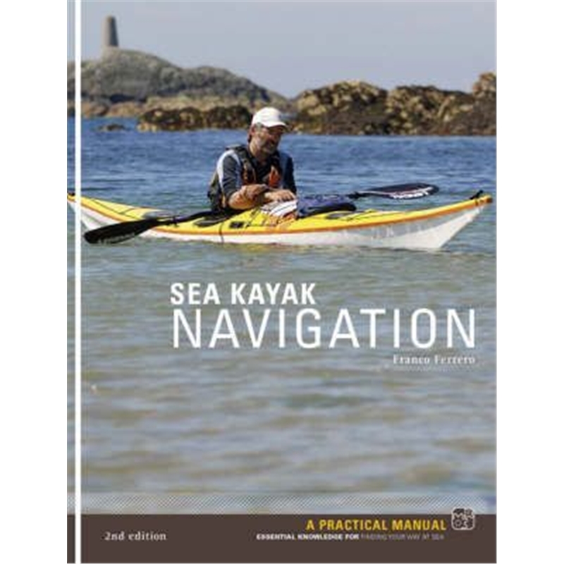 Sea Kayak Navigation:A Practical Manual, Essen