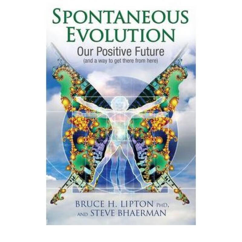 Spontaneous Evolution: Our Positive Future a...