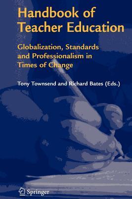 Handbook of Teacher Education: Globalization, S