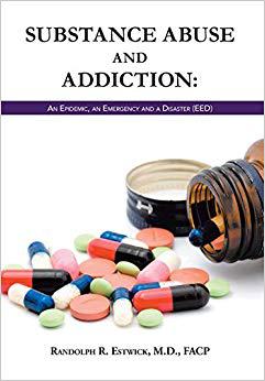 Substance Abuse and Addiction: An