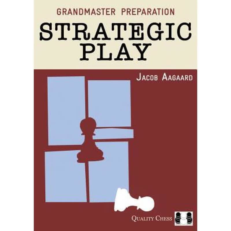 Grandmaster Preparation: Strategic Play