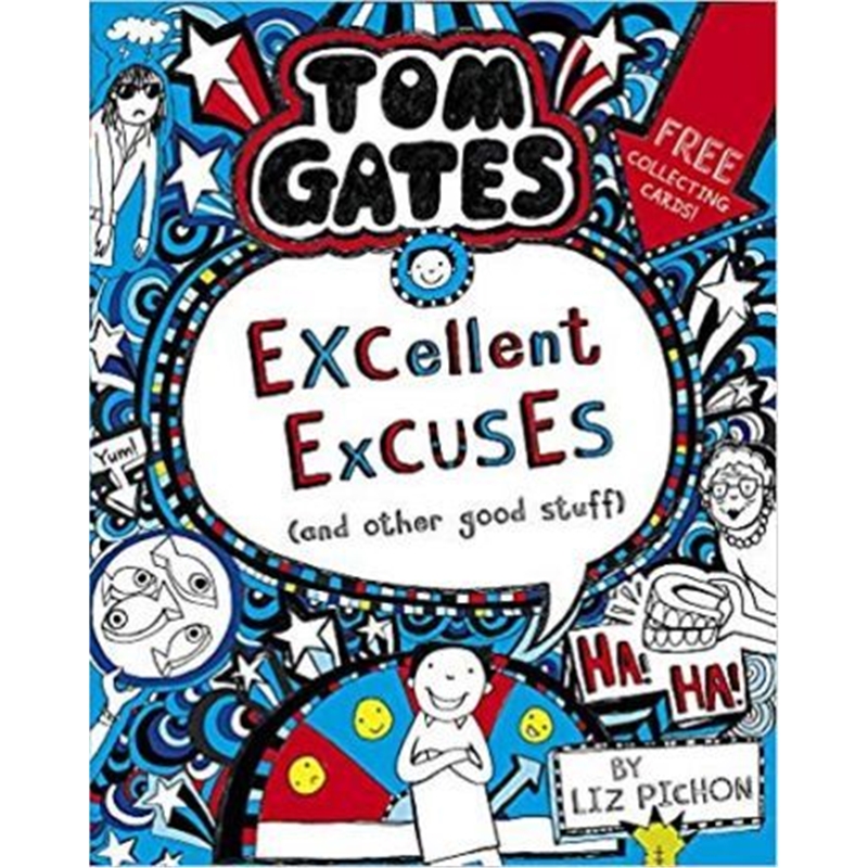 Tom Gates: Excellent Excuses (And Other Good S