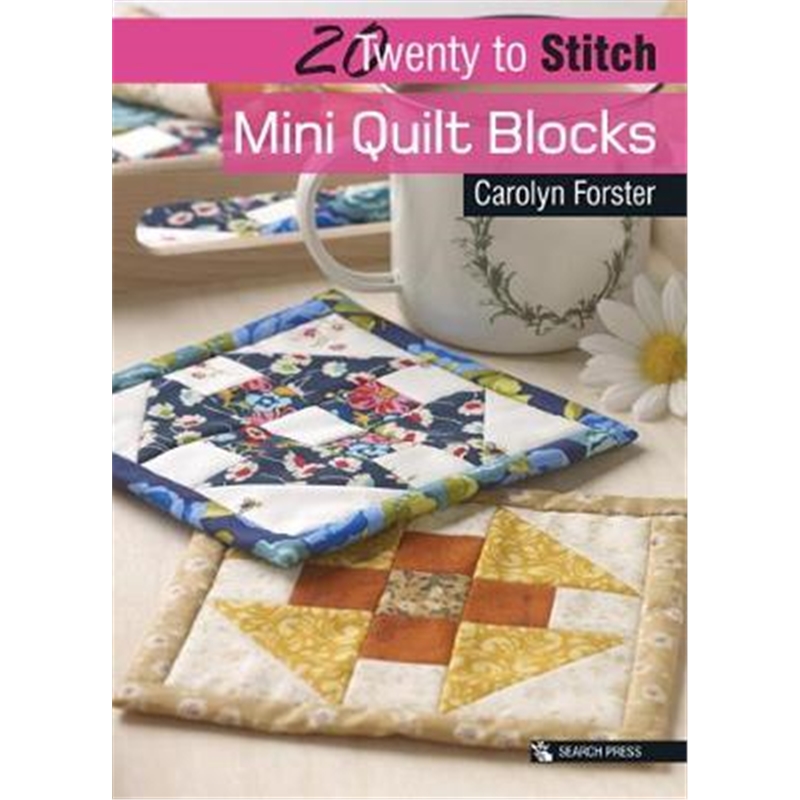 20 to Stitch: Mini Quilt Blocks