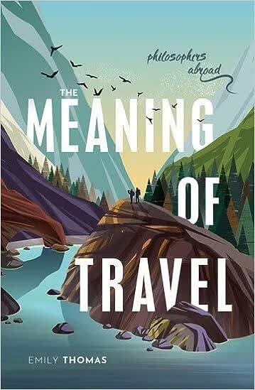 旅行的意义：海外的哲学家们 The Meaning of Travel