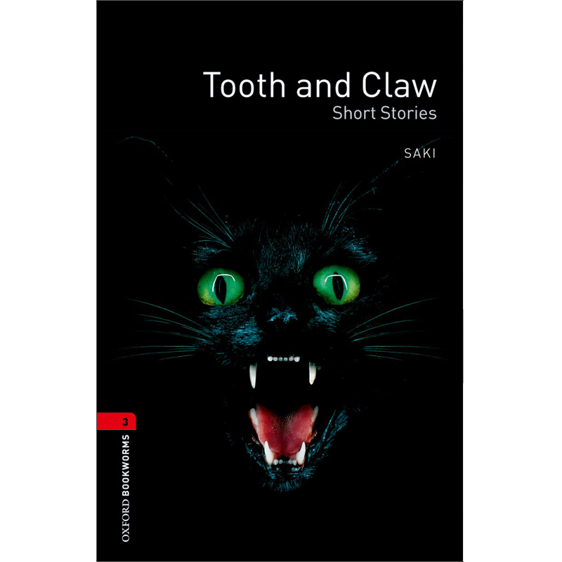 Oxford Bookworms Library: Level 3: Tooth and Claw 3级：牙齿和爪子(英文原版)