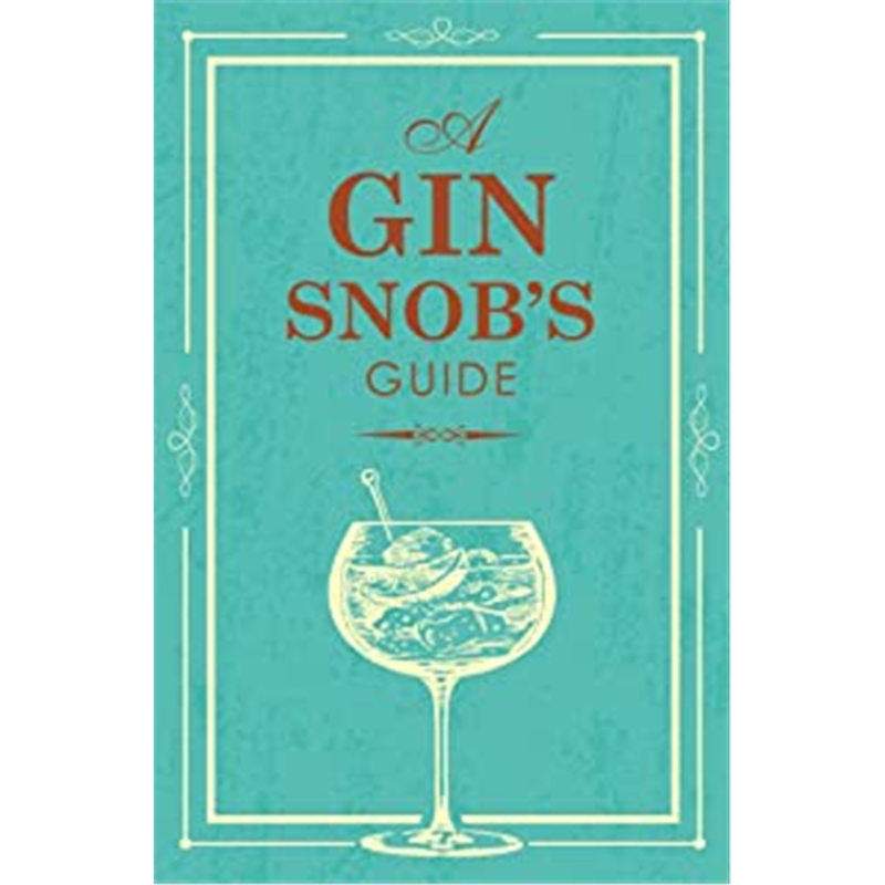 SNOBS GUIDE TO GIN