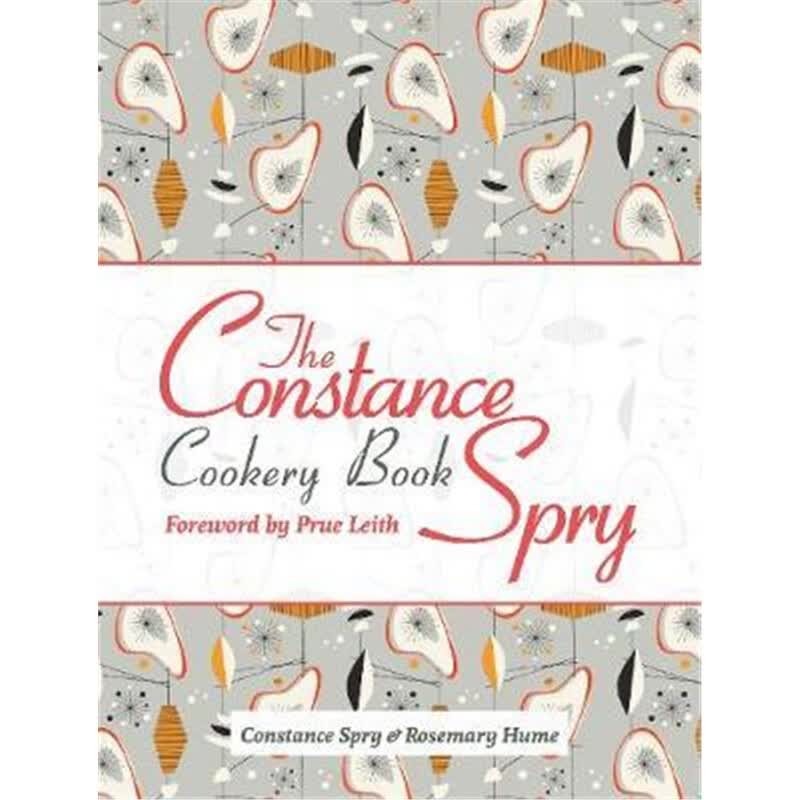 The Constance Spry Cookery Book