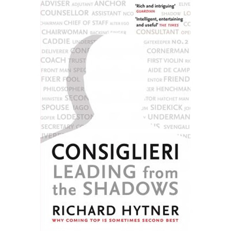 Consiglieri:Leading from the Shadows