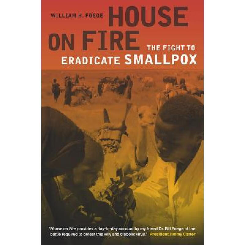 House on Fire: The Fight to Eradicate Smallpox Volume 21