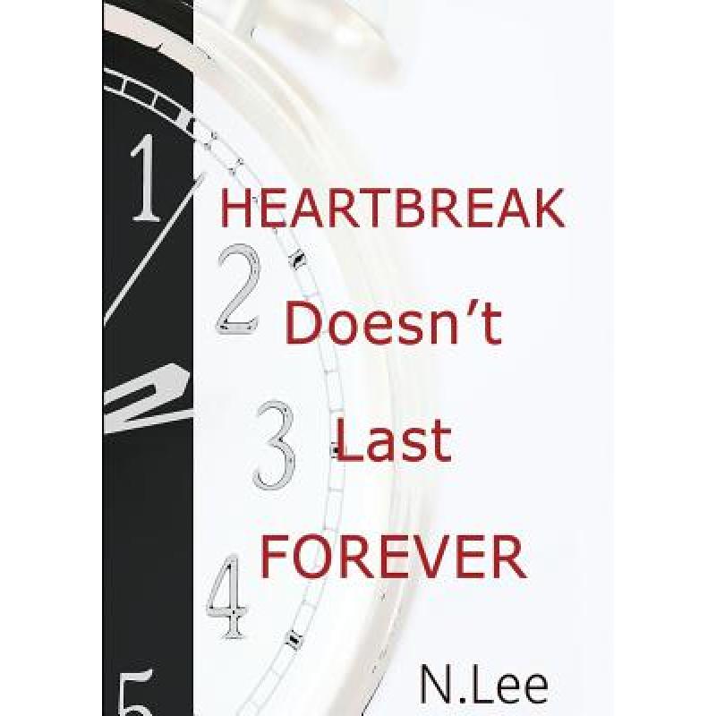 Heartbreak Doesn't Last Forever