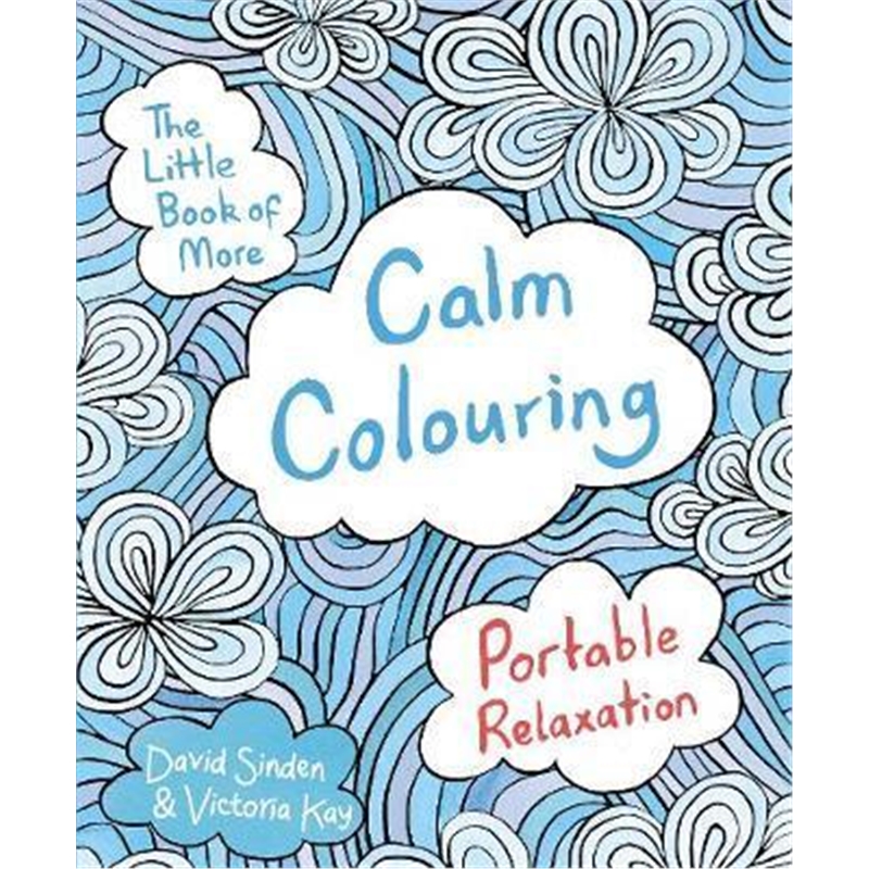 The Little Book of More Calm Colouring:Portabl