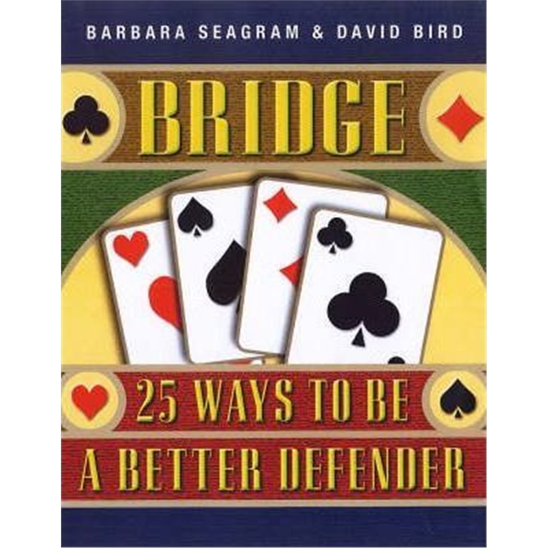 Bridge:25 Ways to be a Better Defender