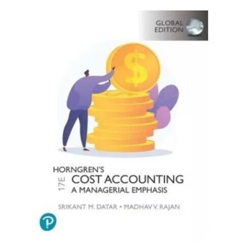 Horngren s Cost Accounting A Managerial Emphasis, 17th 实体