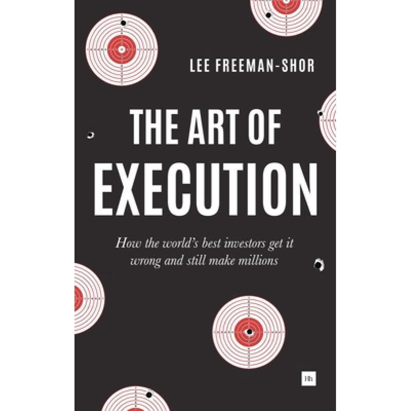 The Art of Execution: How the World's Best I...
