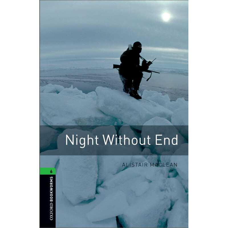 Oxford Bookworms Library: Level 6: Night Without End 6级：无尽的夜(英文原版)
