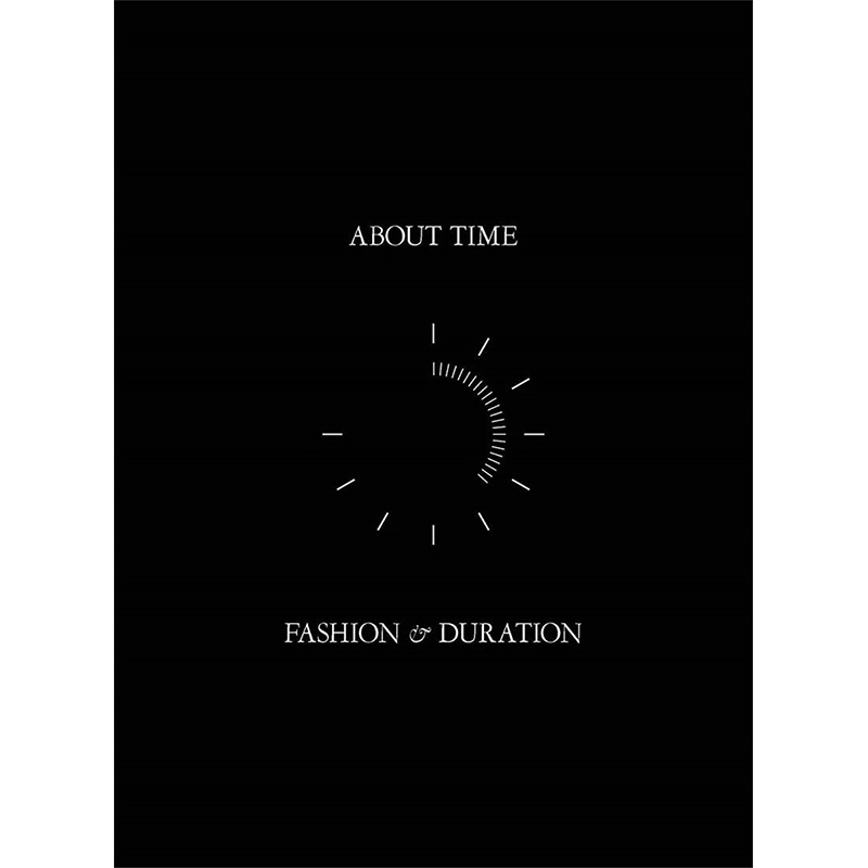 About Time - Fashion and Duration关于时间-时尚和期间 英文原版