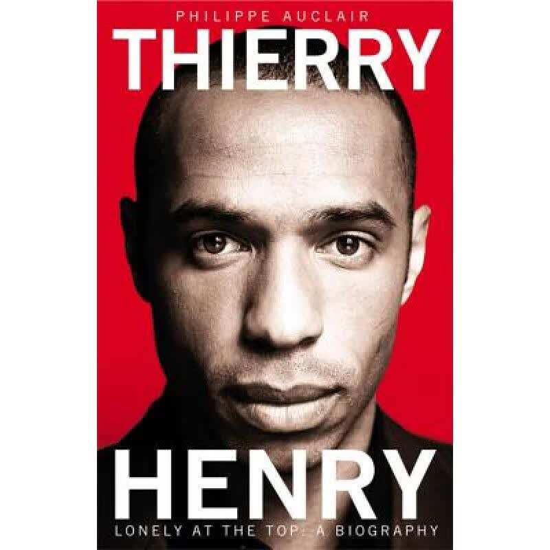 Thierry Henry: Lonely at the Top: Lonely at ...