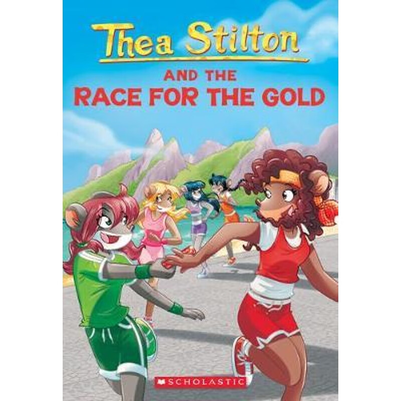 Thea Stilton and the Race for the Gold