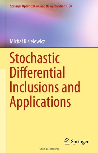 Stochastic Differential Inclusions and Applications