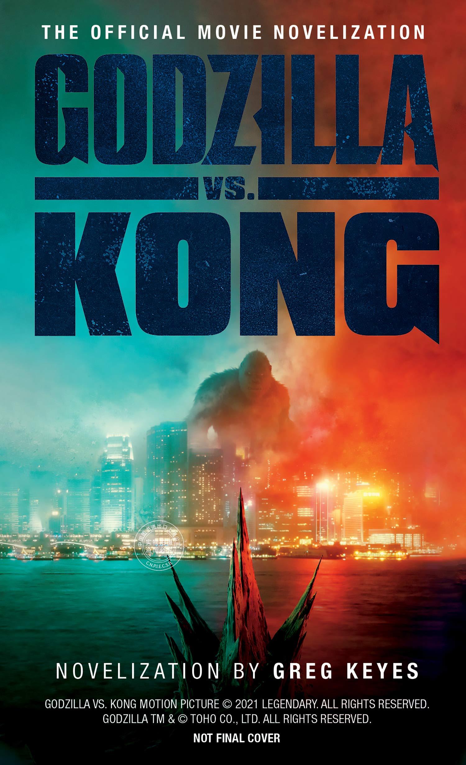 现货 哥斯拉大战金刚电影小说 英文原版 Godzilla vs. Kong: The Of