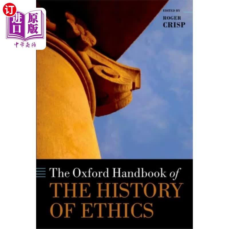 海外直订Oxford Handbook of the History of Ethics 牛津伦理史手册