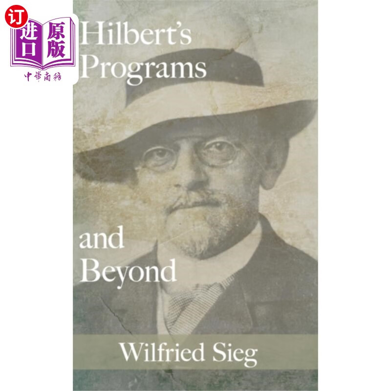 海外直订Hilbert's Programs and Beyond 希尔伯特的程序及其他