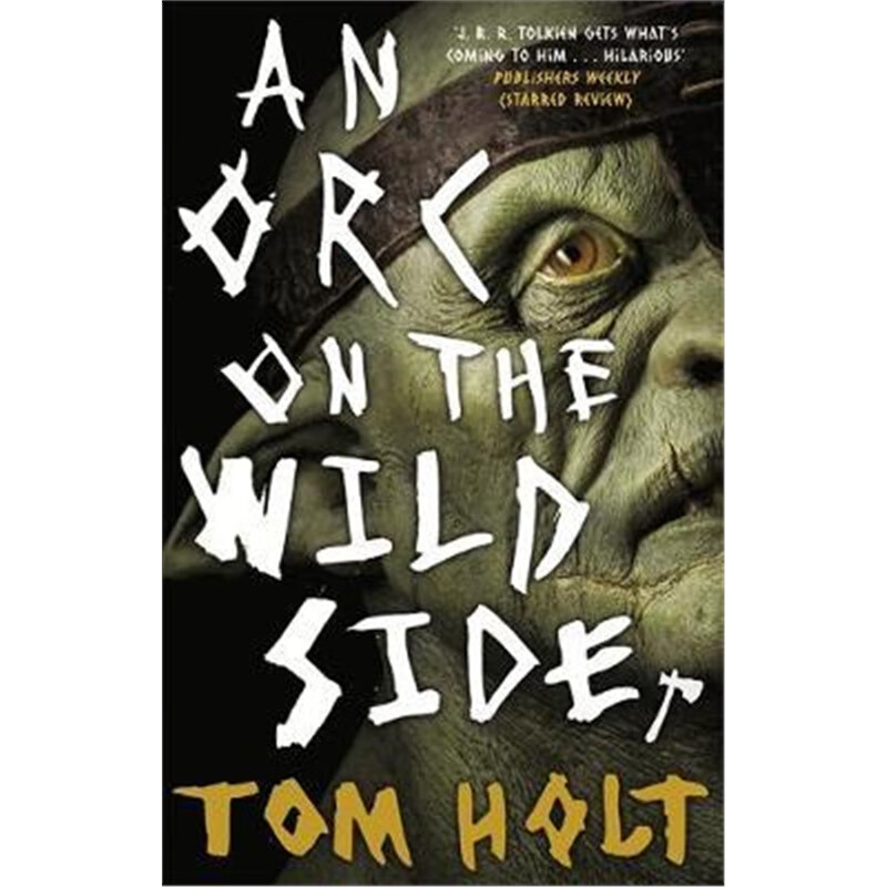 An Orc on the Wild Side