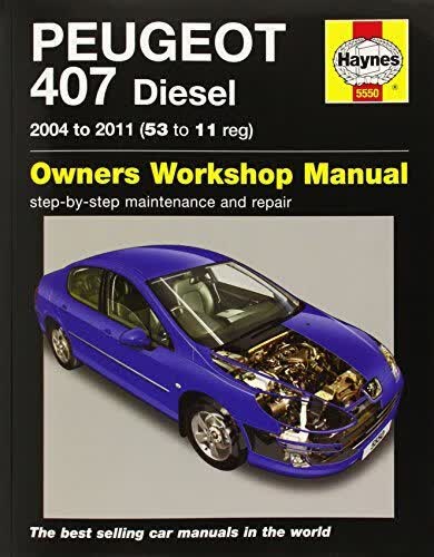 Peugeot 407 Diesel (04 - 11) Haynes Repair Manual