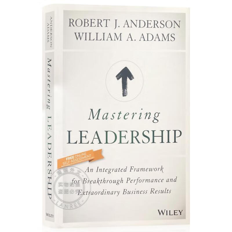 现货 精通领导力 Mastering Leadership: An Integrated Framework For Breakthrough Performance And Extraordi...