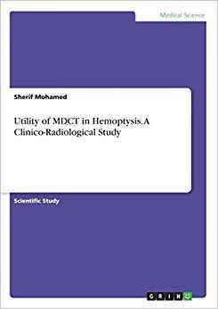 Utility of Mdct in Hemoptysis. a