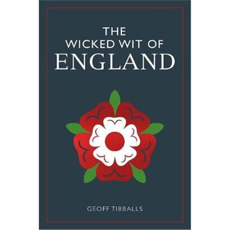 The Wicked Wit of England