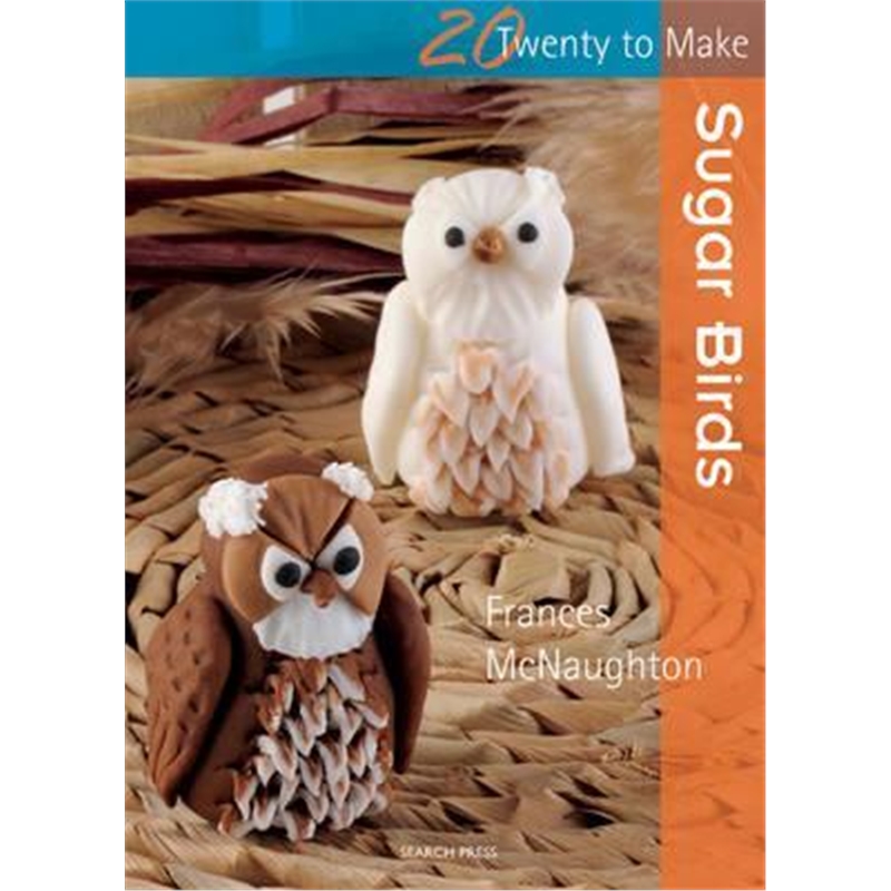 Twenty to Make: Sugar Birds
