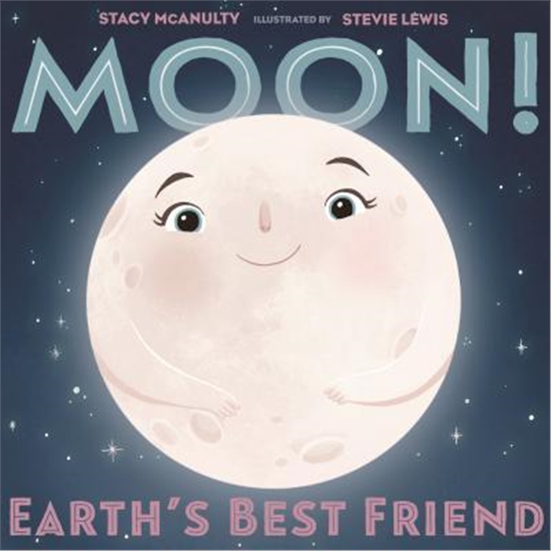 Moon! Earth's Best Friend (Our Universe, 3)?