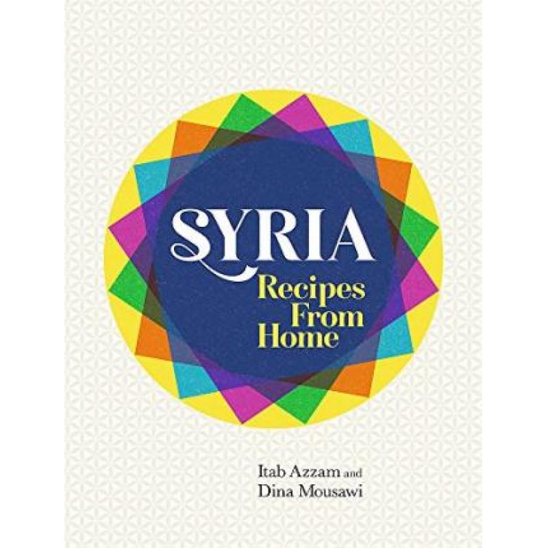 Syria: Recipes from Home