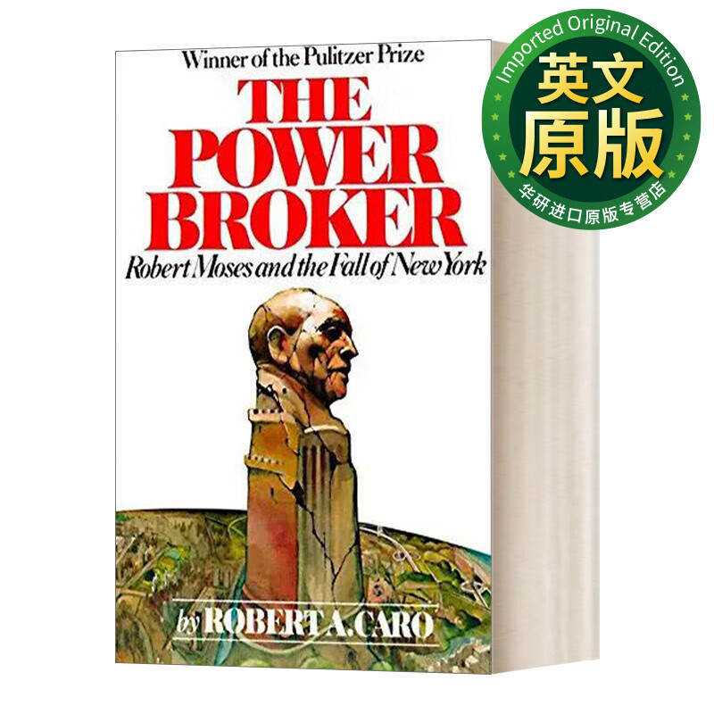 The Power Broker 权力掮客 罗伯特 摩西与纽约的沦陷 Robert A. Caro 英文版 进口英语原版书籍 英文原版