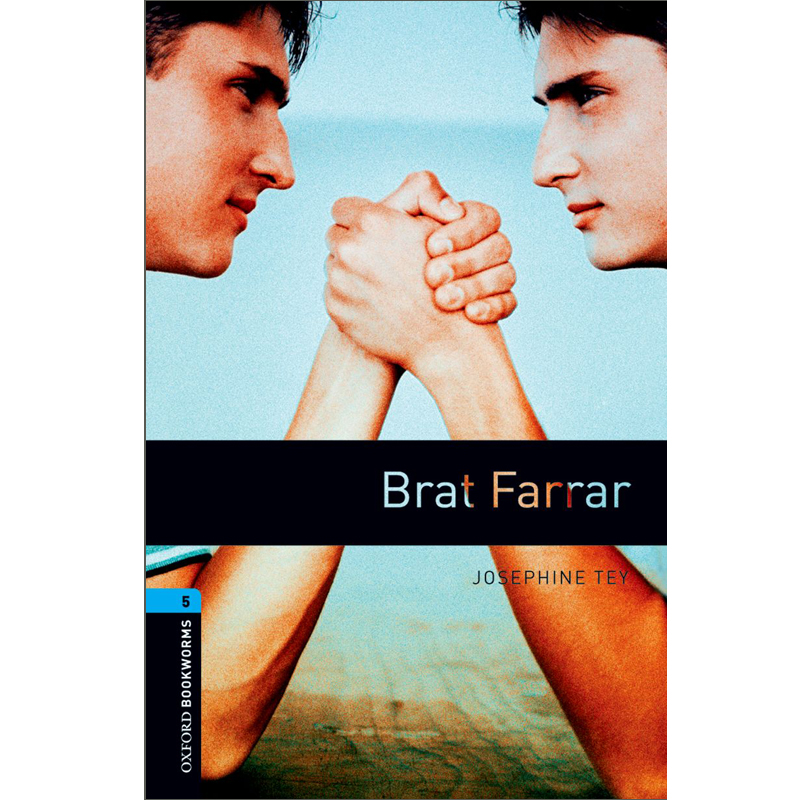 Oxford Bookworms Library: Level 5: Brat Farrar 5级：冒名顶替者：博莱特·法勒(英文原版)