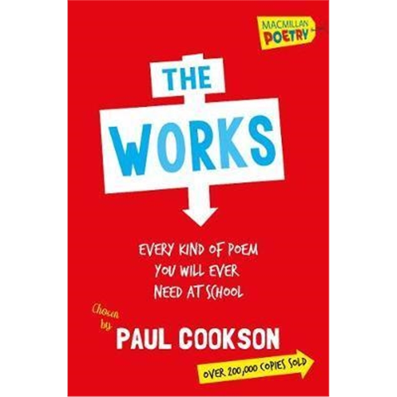 The Works:Every Poem You Will Ever Need At Sch