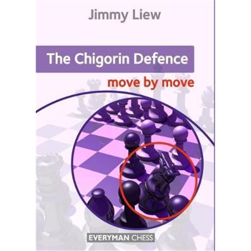 The Chigorin Defence: Move by Move