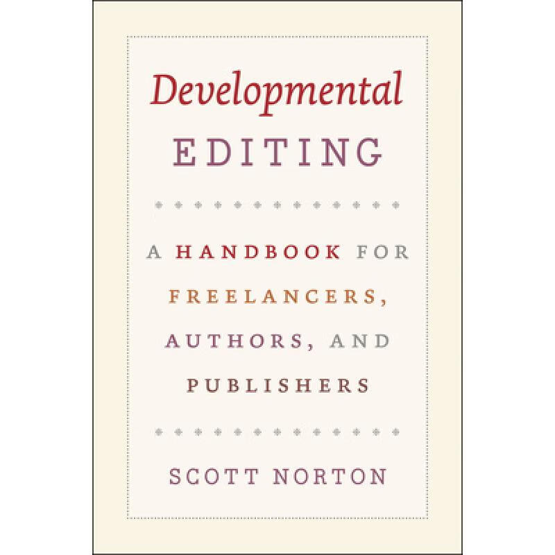 Developmental Editing - A Handbook for Freel...