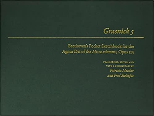 Grasnick 5: Beethoven's Pocket Sketchbook for th
