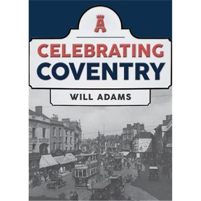 Celebrating Coventry