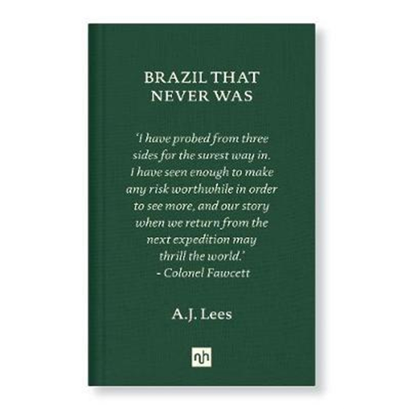 Brazil That Never Was