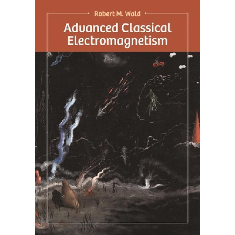 现货 先进的经典电磁学 Advanced Classical Electromagnetism