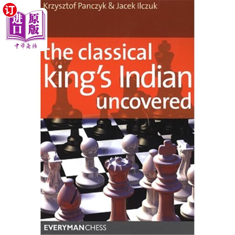 海外直订The classical King's Indian uncovered 古典国王的印第安人