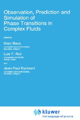 Observation, Prediction and Simulation of Phase Transitions in Complex Fluids