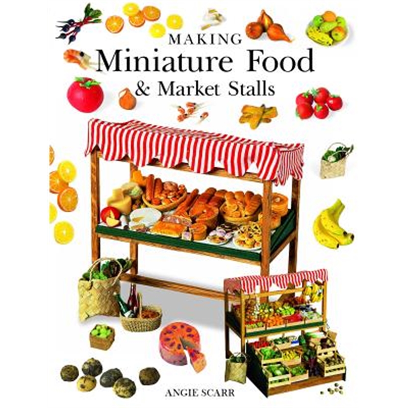 Making Miniature Food & Market Stalls
