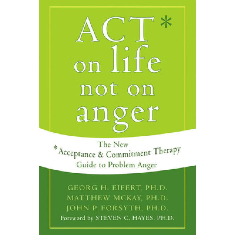 Act on Life Not on Anger: The New Acceptance...