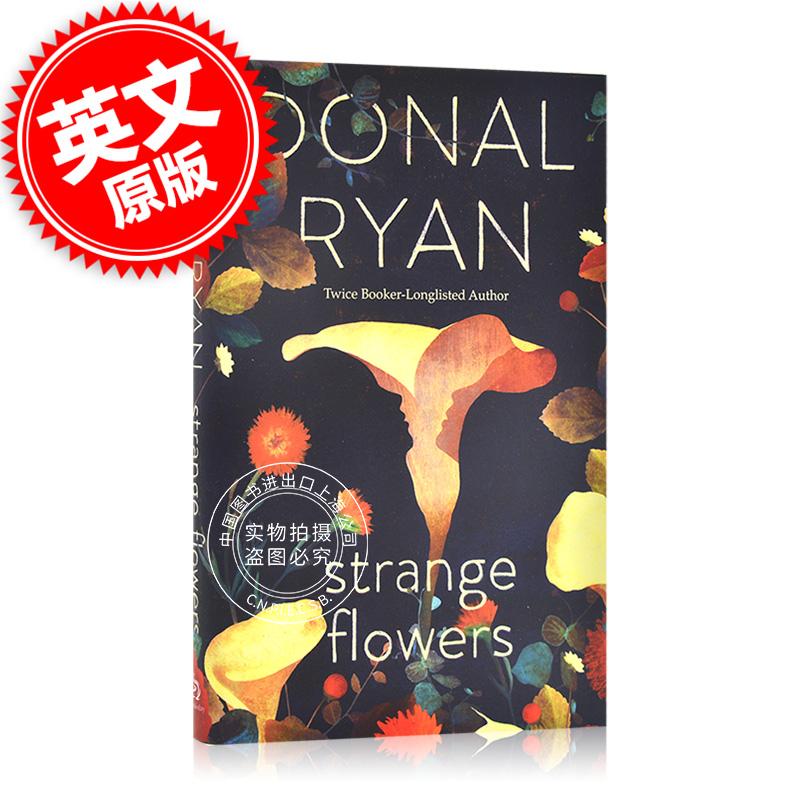 现货 陌生的花朵 英文原版 Strange Flowers Donal Ryan 精装小说