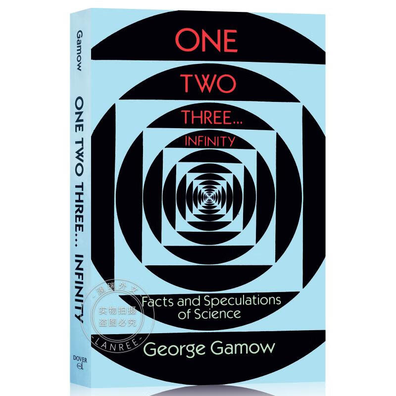 现货 从一到无穷大 One Two Three . . . Infinity: Facts and Speculations of Science