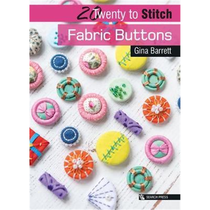 20 to Stitch: Fabric Buttons